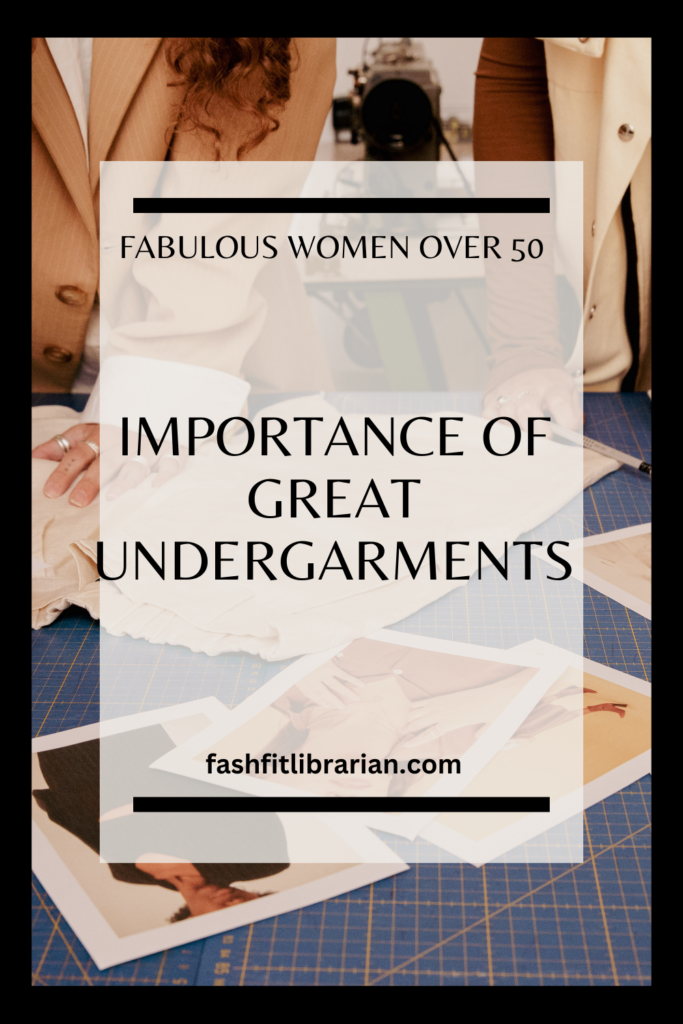 Great Undergarments Do Wonders For Women Over 50 - FashFit Librarian